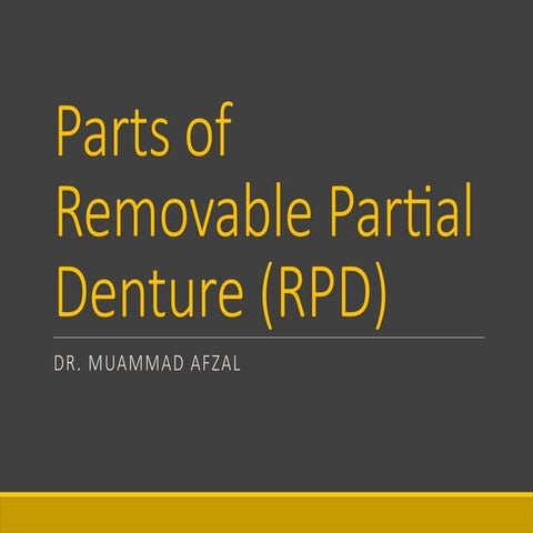 17. Parts of Removable Partial Denture (RPD).pptx