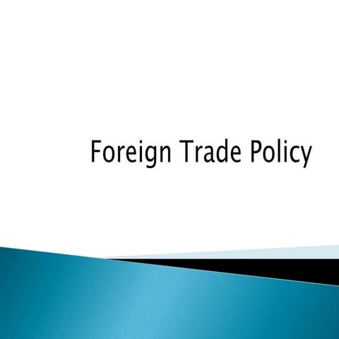17. foreign trade policy | PPTX