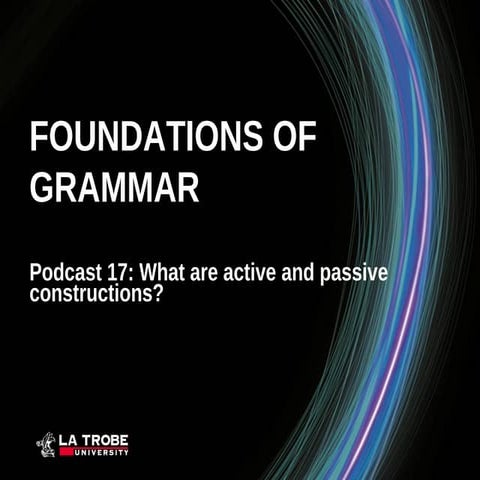 Foundations of Grammar 17: What are active and passive constructions? | PPT