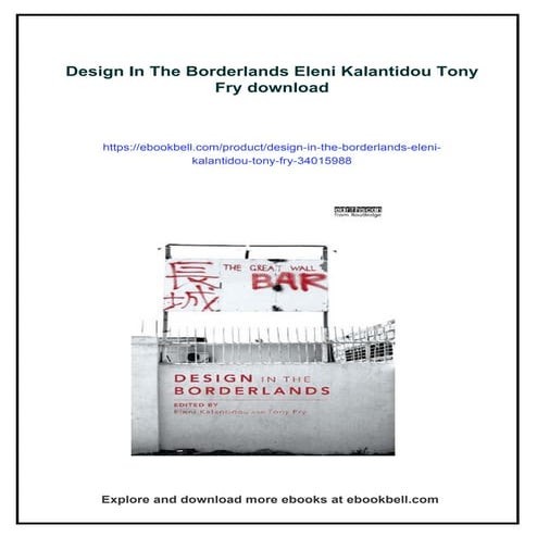 Design In The Borderlands Eleni Kalantidou Tony Fry | PDF