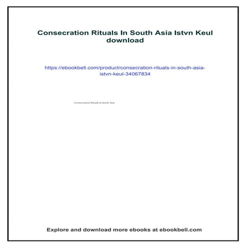 Consecration Rituals In South Asia Istvn Keul | PDF