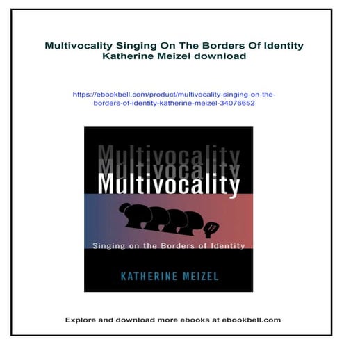 Multivocality Singing On The Borders Of Identity Katherine Meizel | PDF