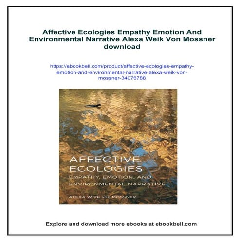 Affective Ecologies Empathy Emotion And Environmental Narrative Alexa ...