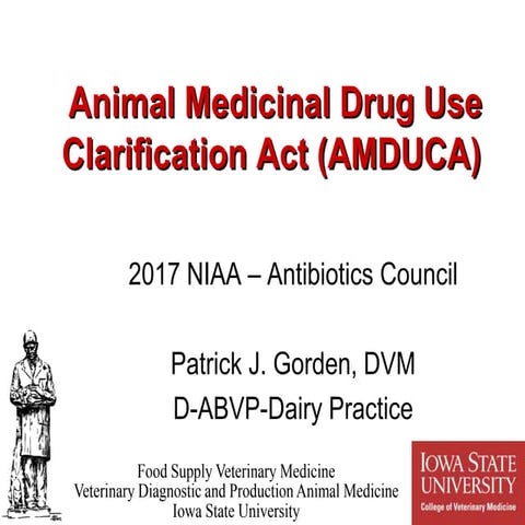 Dr. Patrick Gorden - Animal Medicinal Drug Use Clarification Act ...