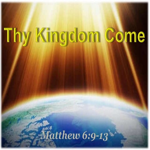 Thy Kingdom Come Pptx
