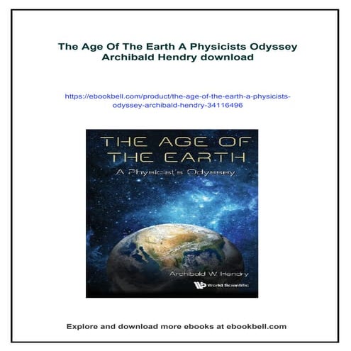 The Age Of The Earth A Physicists Odyssey Archibald Hendry | PDF