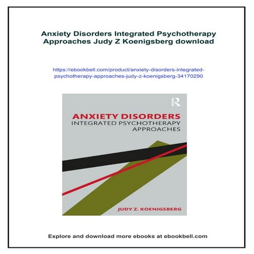 Anxiety Disorders Integrated Psychotherapy Approaches Judy Z Koenigsberg | PDF