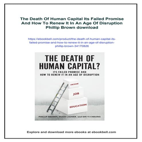The Death Of Human Capital Its Failed Promise And How To Renew It In An ...