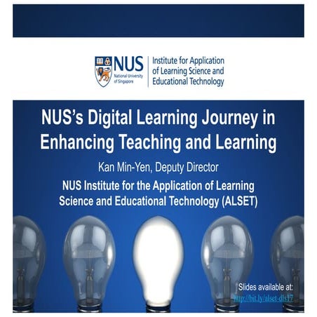 NUS's Digital Learning Journey in Enhancing Teaching and Learning | PPT