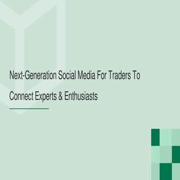 Next-Generation Social Media For Traders To Connect Experts ...