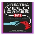 Directing Video Games 101 Tips for. Creative Leaders book 666