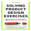 Solving Product Design Exercises Questions amp Answers book 351
