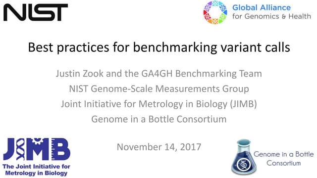 171114 Best Practices For Benchmarking Variant Calls Justin Ppt