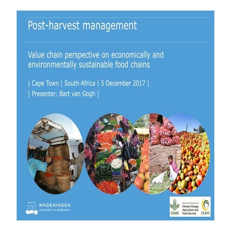 Post-harvest management: Value chain perspective on economically and ...