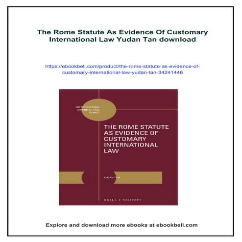 The Rome Statute As Evidence Of Customary International Law Yudan Tan | PDF
