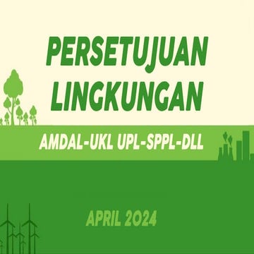 Persetujuan Lingkungan Amdal,ukl,uplsppl dll | PDF