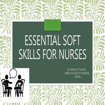 Essential soft skills for nurses | PPTX