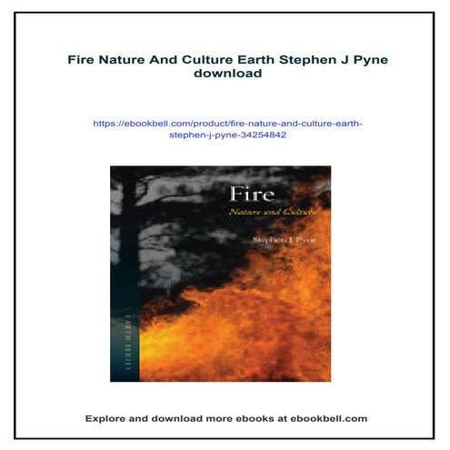 Fire Nature And Culture Earth Stephen J Pyne | PDF