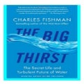 The Big Thirst The Secret Life and Turbulent Future of Water book 282