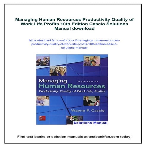 Managing Human Resources Productivity Quality of Work Life Profits 10th Edition Cascio Solutions ...