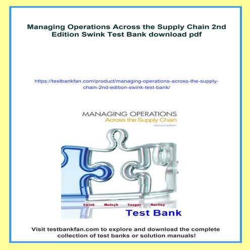 Managing Operations Across the Supply Chain 2nd Edition Swink Test Bank ...