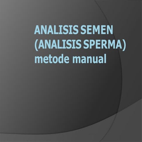 Pemeriksaan Analisa Sperma Metode Manual | PDF