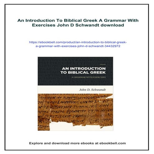 An Introduction To Biblical Greek A Grammar With Exercises John D ...