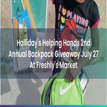 Holliday's Helping Hands 2nd Annual Backpack Giveaway July 27 At ...