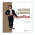 Machine Learning with TensorFlow book 9336