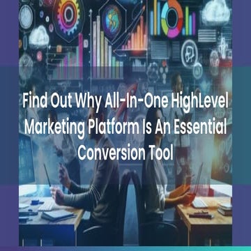 Find Out Why All-In-One HighLevel Marketing Platform Is An Essential ...