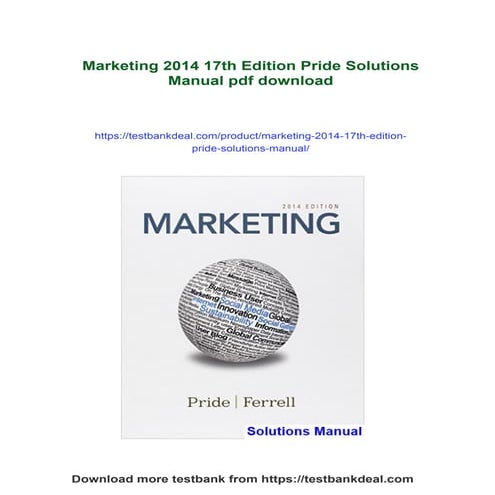 Marketing 2014 17th Edition Pride Solutions Manual | PDF
