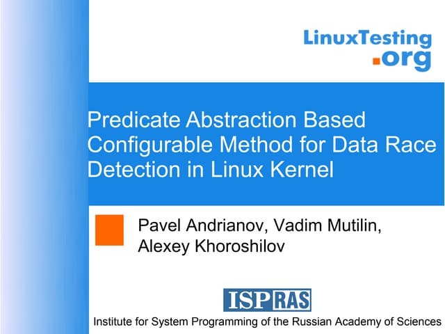 Tmpa 2017 Predicate Abstraction Based Configurable Method For Data Race Detection In Linux