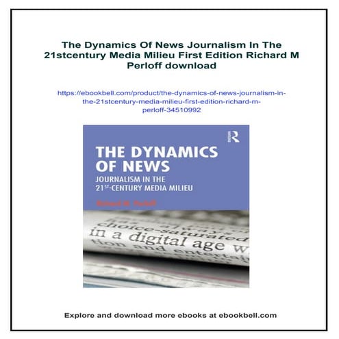 The Dynamics Of News Journalism In The 21stcentury Media Milieu First ...