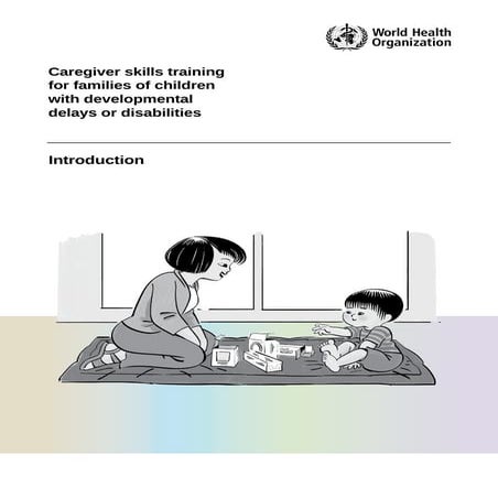 Caregiver skills training for families of children with developmental ...