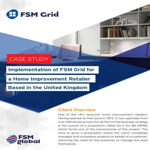 Case Study: Implementation of FSM Grid for a Home Improvement Retailer ...