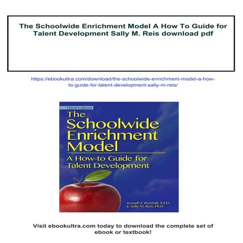 The Schoolwide Enrichment Model A How To Guide for Talent Development ...
