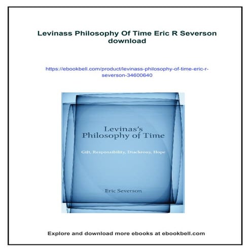 Levinass Philosophy Of Time Eric R Severson | PDF