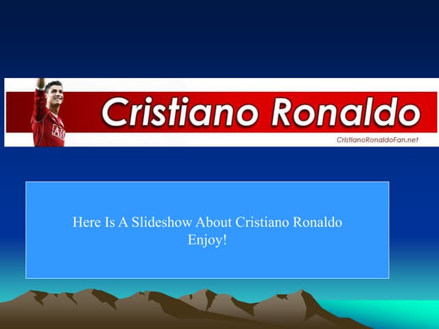 Presentation on Cristiano Ronaldo | PPTX