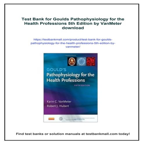 Test Bank for Goulds Pathophysiology for the Health Professions 5th ...
