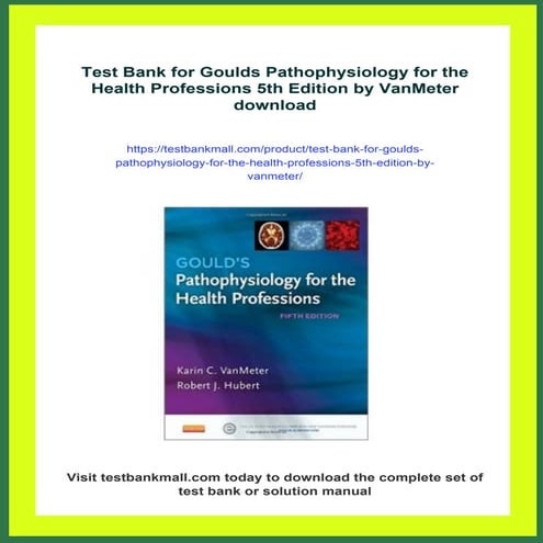 Test Bank for Goulds Pathophysiology for the Health Professions 5th ...