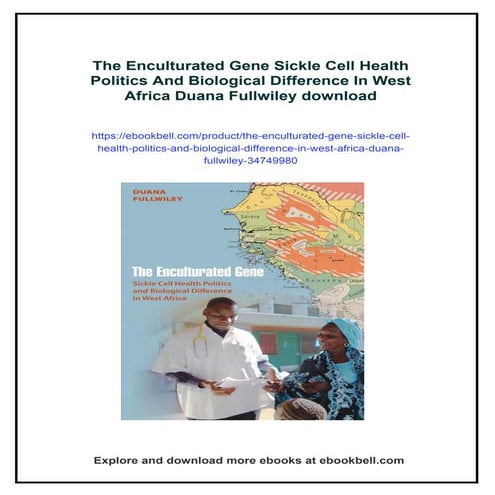 The Enculturated Gene Sickle Cell Health Politics And Biological ...
