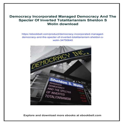 Democracy Incorporated Managed Democracy And The Specter Of Inverted ...