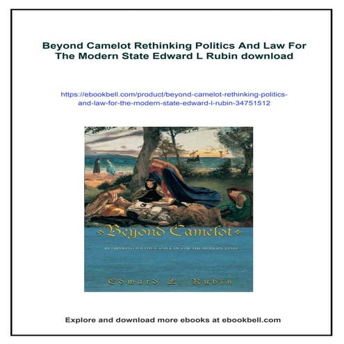Beyond Camelot Rethinking Politics And Law For The Modern State Edward ...