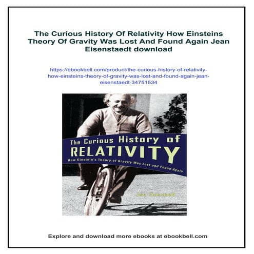 The Curious History Of Relativity How Einsteins Theory Of Gravity Was Lost And Found Again Jean ...