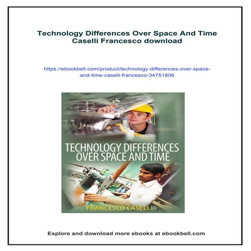 Technology Differences Over Space And Time Caselli Francesco | PDF
