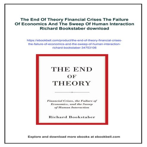The End Of Theory Financial Crises The Failure Of Economics And The ...