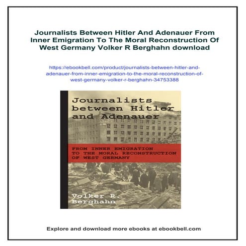Journalists Between Hitler And Adenauer From Inner Emigration To The ...