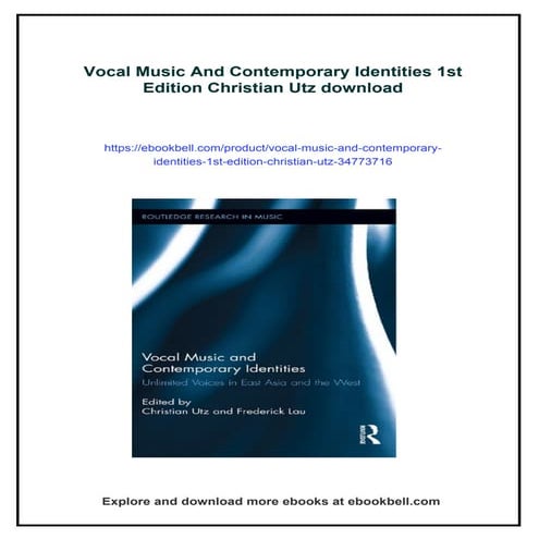 Vocal Music And Contemporary Identities 1st Edition Christian Utz | PDF