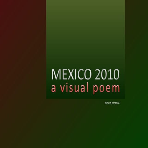 Mexico 2010, a visual poem (por: carlitosrangel) | PPS