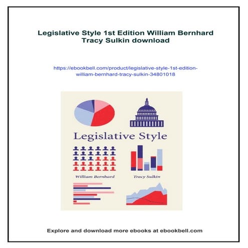 Legislative Style 1st Edition William Bernhard Tracy Sulkin | PDF